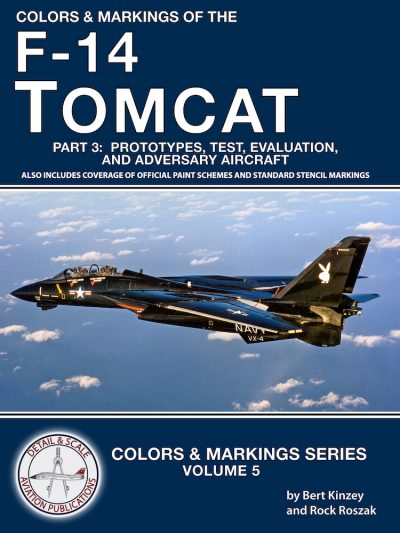 Colors & Markings of the F-14 Tomcat, Part 3: Prototypes, Test, Eval ...